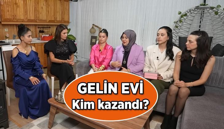 150 Bin TL'nin sahibi belli oldu! 👰🏻 Gelin Evi'nde bugün kim kazandı ...