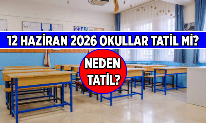 İŞTE RESMİ AÇIKLAMA 💥 YARIN 12 Haziran Cuma okullar tatil mi, neden ...