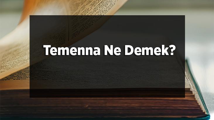 Temenna Ne Demek, Kimler Yapar? Temenna Nasıl Yapılır? - Yaşam Haberleri