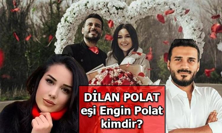 Dilan Polat ve Engin Polat kimdir? Dilan Polat ve Engin Polat kaç ...