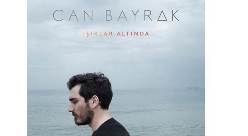 Can Bayrak'tan yepyeni albüm - Kültür Sanat Haberleri