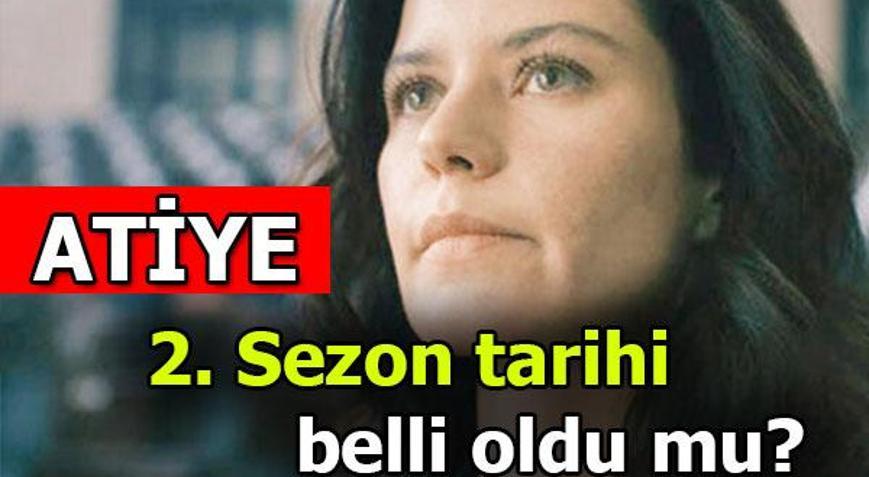 Atiye dizisinin konusu nedir? Atiye oyuncuları kimler? Atiye nerede ...