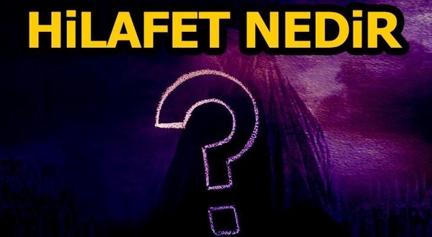 Hilafet Nedir? Hilafetçi Ne Demektir? Tdk'ya Göre Hilafetçilik Ne ...