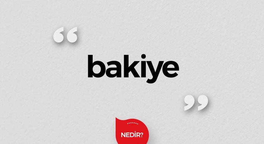 Bakiye Ne Demek? - Milliyet Emlak