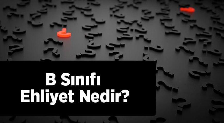 B Sınıfı Ehliyet Nedir, Nasıl Alınır? B Sınıfı Ehliyet İle Hangi ...