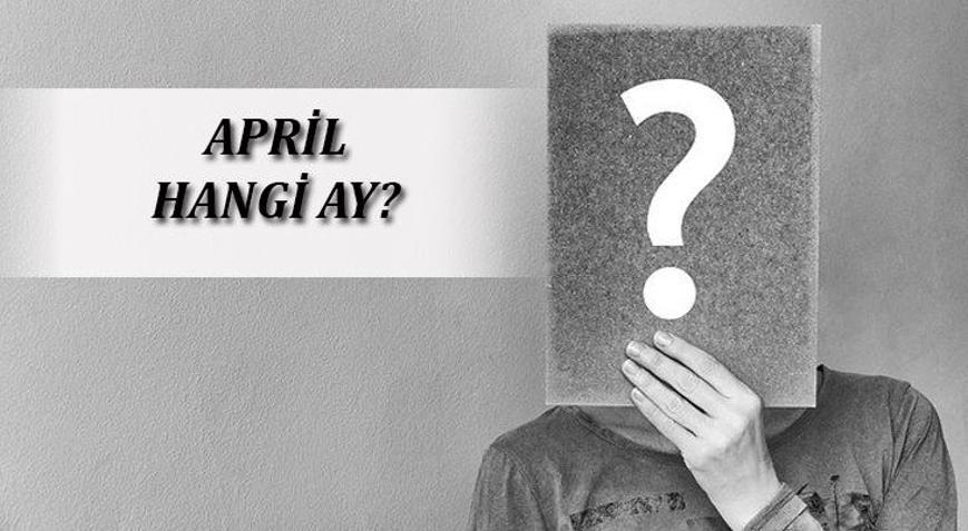 İngilizcede April Hangi Ay Oluyor? Apr Kelimesinin Türkçesi Nedir? - En ...