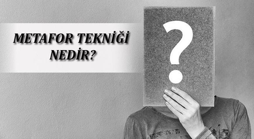 Metafor Tekniği Nedir? Metafor Örnekleri Nelerdir? - En Son Haberler ...
