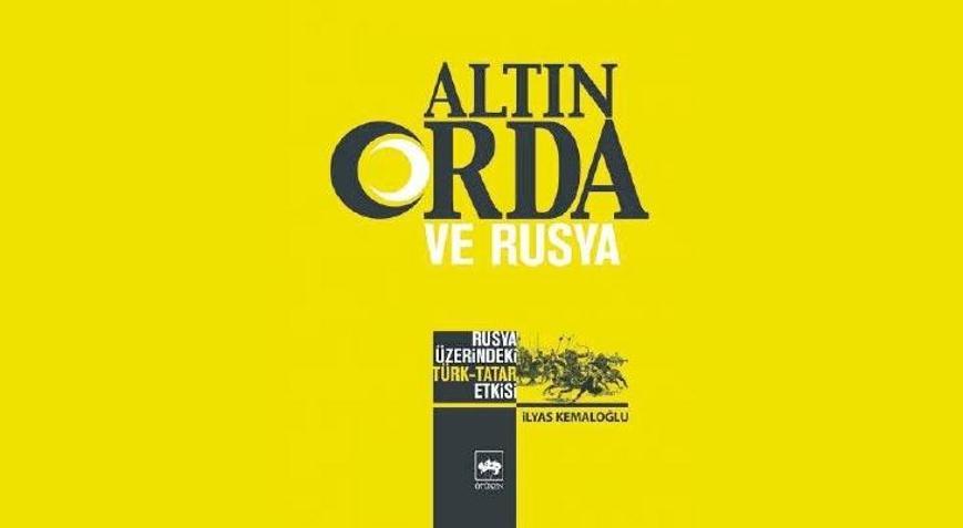 ‘Rusya’nın geçmişinde Altın Orda var’ - Son Dakika Haberleri Milliyet