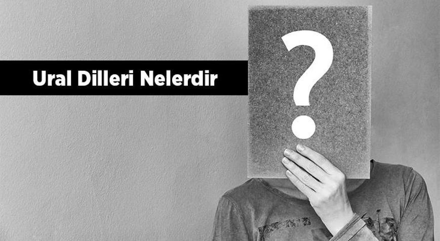 Ural Dilleri Nelerdir? Ural Altay Dillerinin Benzerlikleri Ve ...