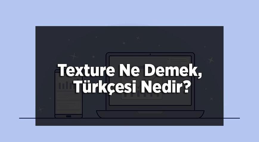 Texture Ne Demek, Türkçesi Nedir? Photoshop'ta Texture Kullanımı Nasıl ...