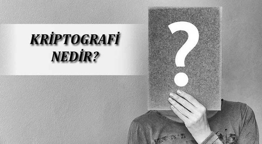 Kriptografi Nedir, Nasıl Yapılır? Kriptografi Hangi Alanlarda Kullanılır? - En Son Haberler ...