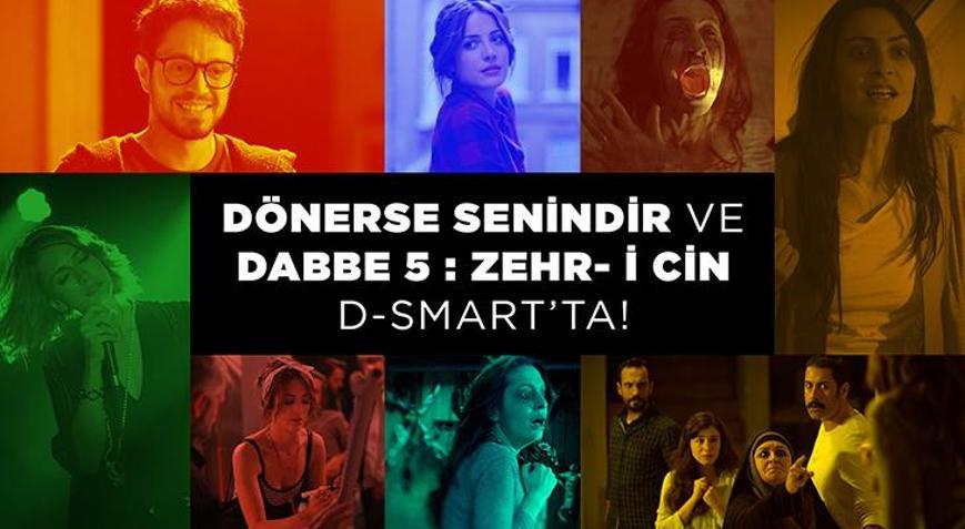 'Dönerse Senindir' ve 'Dabbe 5: Zehr-i Cin' D-Smart'ta - Magazin ...