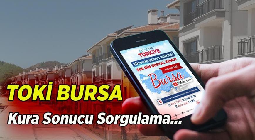 SON DAKİKA TOKİ BURSA KURA ÇEKİLİŞİ SONUÇLARI AÇIKLANDI MI? TOKİ sonucu ...
